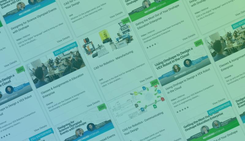 Student & Teacher Resources for CAD Classes - Onshape